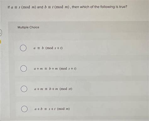 solved if a s mod m and b t mod m then which of the