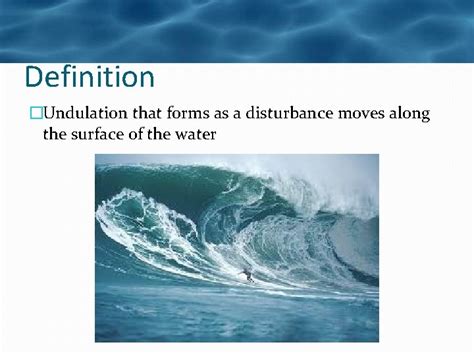Waves Definition Undulation That Forms As A Disturbance