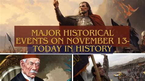 Major Historical Events On November 13 Today In History Gobookmart