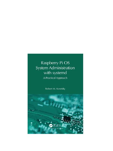 Raspberry Pi Os System Administration With Systemd A Practical Approach