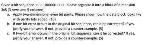 Solved Given A Bit Sequence Please Organize Chegg