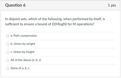 Solved Question Pts In Disjoint Sets Which Of The Chegg