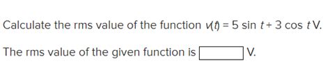 Solved Calculate The Rms Value Of The Function