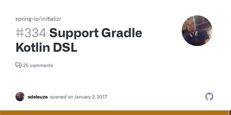 Support Gradle Kotlin Dsl · Issue 334 · Spring Ioinitializr · Github