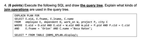 Solved 4 6 Points Execute The Following Sql And Draw The