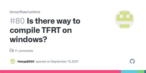 Is There Way To Compile Tfrt On Windows Issue Tensorflow Runtime Github