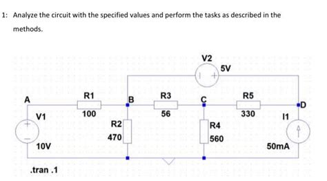 Solved Analyze The Circuit With The Specified Values And