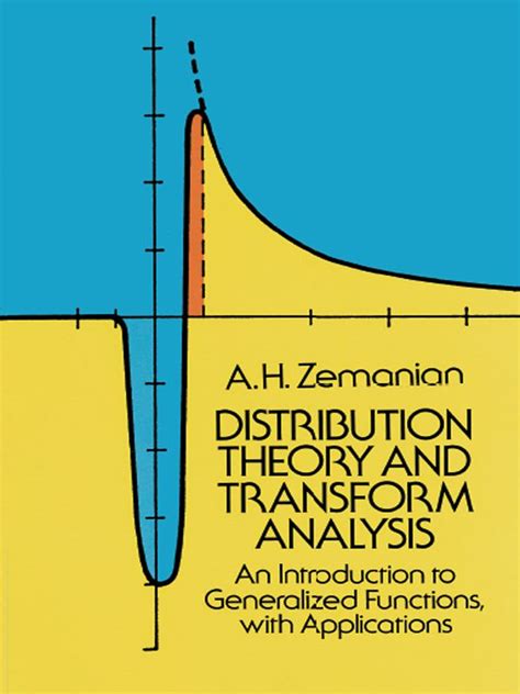 Distribution Theory And Transform Analysis An Introduction To Generalized Functions With
