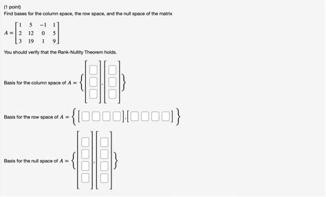 solved 1 point find bases for the column space the row