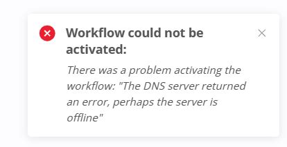 Unable To Activate A Workflow Due To A DNS Server Error Questions N N Community