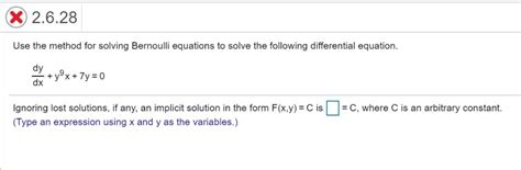Solved Use The Method For Solving Bernoulli Equations To