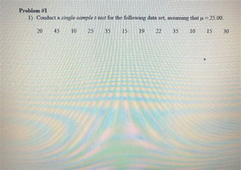 Solved Problem Conduct A Single Sample T Test For The Chegg