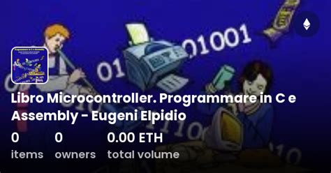 Libro Microcontroller Programmare In C E Assembly Eugeni Elpidio Collection Opensea