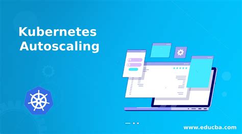 Kubernetes Autoscaling How To Use Kubernetes For Autoscaling