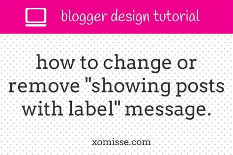 Change Or Remove The Showing Posts With Label Message Blog Tutorials Sticky Navigation