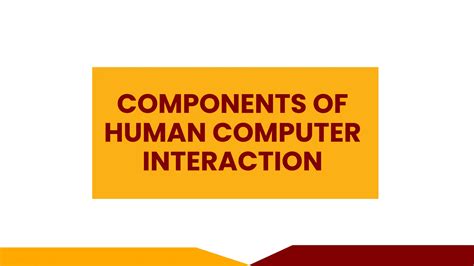 Hci Lesson 2 Components Of Human Computer Interaction Hcipdf Hci Lesson 2 Components Of Human Computer Interaction Hcipdf
