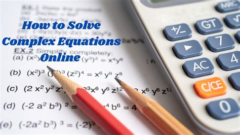 How To Solve Complex Equations Online Step By Step Guide 2025 Mathz Ai