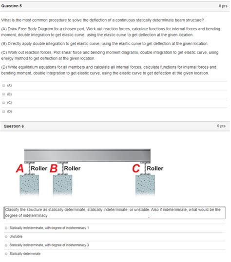 Solved Question O Pts Classify The Structure As Statically Chegg