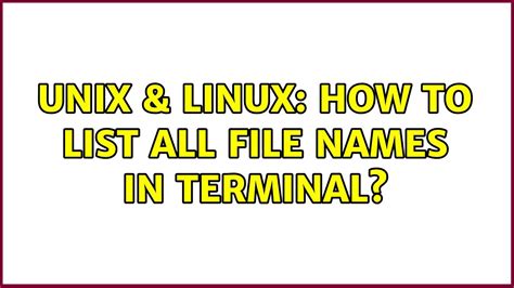 Unix Linux How To List All File Names In Terminal YouTube
