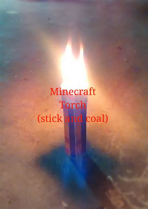 Minecraft Torch The Real Version 7 Steps Instructables