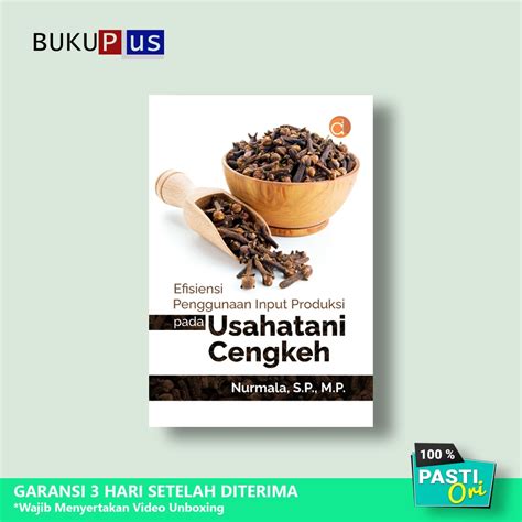 Jual Buku Efisiensi Penggunaan Input Produksi Pada Usahatani Cengkeh