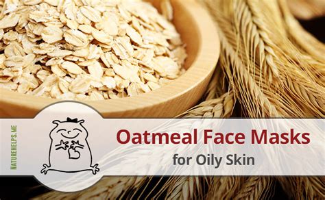 Top Diy Oatmeal Face Masks For Oily Skin