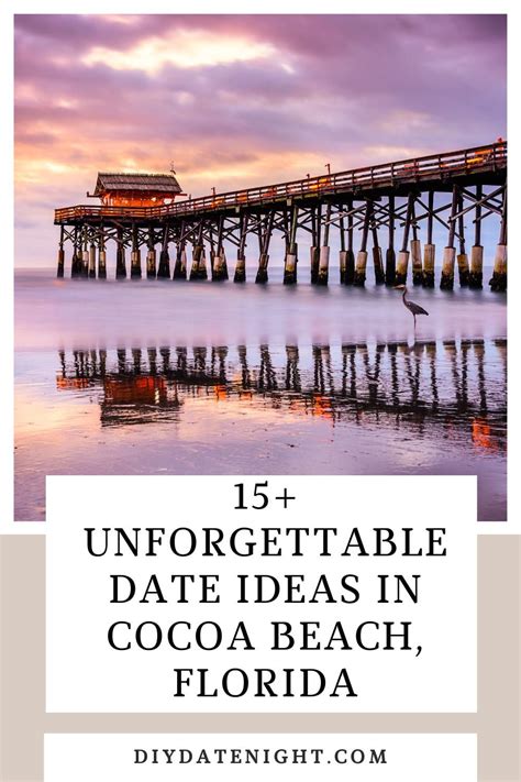 15+ Unforgettable Date Ideas in Cocoa Beach, Florida - Dream Date Nights