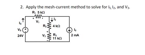 Solved Apply The Mesh Current Method To Solve For Is I Chegg