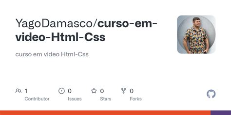 GitHub YagoDamasco Curso Em Video Html Css Curso Em Video Html Css