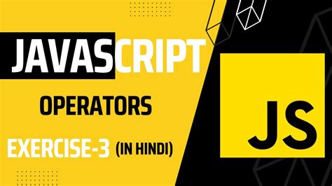 javascript exercise 3 operators javascript practice exercises for