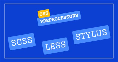 Csssunderstanding Css Preprocessors A Comprehensive Guide By Ahmed Faheem Medium