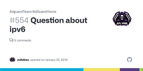 question about ipv6 · issue 554 · adguardteam adguardhome · github
