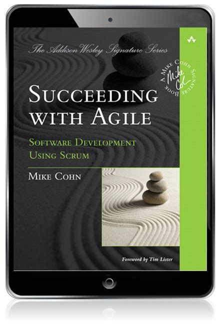 Succeeding With Agile Software Development Using Scrum
