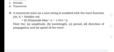 answered b a transverse wave on a taut string… bartleby