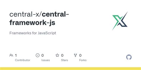Github Central Xcentral Framework Js Frameworks For Javascript
