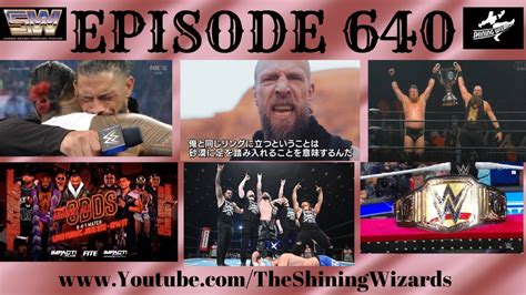 Shining Wizards Wrestling Podcast Episode 640 Youtube