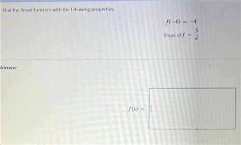Solved Find The Linear Function With The Following Chegg Com