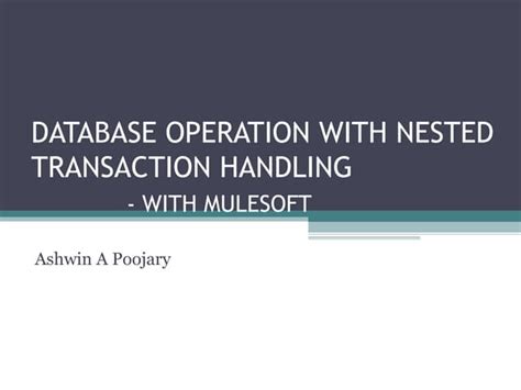 database operation with nested transaction handling ppt
