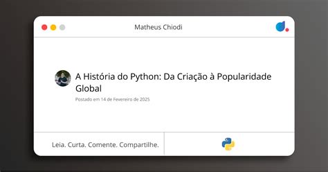 A História Do Python Da Criação à Popularidade Global Matheus Chiodi