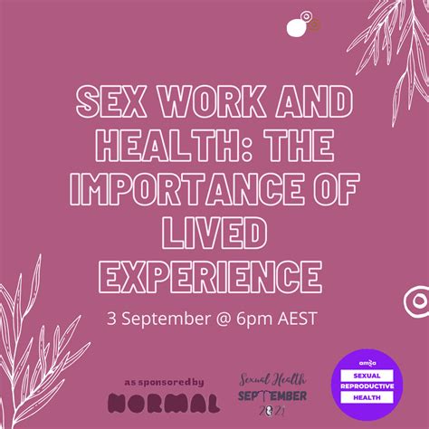 Amsa Sex Work Even To This Day The Medical Community Struggles To