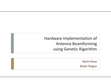 Ppt Hardware Implementation Of Antenna Beamforming Using Genetic