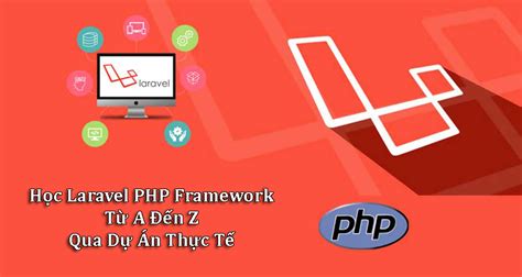 Chia Sẻ Miễn Phí Khóa Học Xây Dựng Website Hoàn Chỉnh Với Laravel Php Framework 2021 TÀi LiỆu SỐ