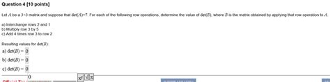 Solved Let A Be A 3times3 Matrix And Suppose That Det A 7