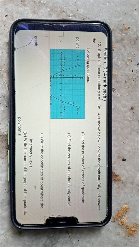 Section D 4 Mark Each 12 Graph Of Linear Equation Yx2−3x−4 Is Shown