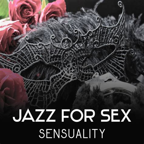 Stream Romantic Music Center Listen To Jazz For Sex Sensuality Perfect Jazz Music For Nice