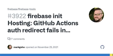Firebase Init Hosting Github Actions Auth Redirect Fails In Github