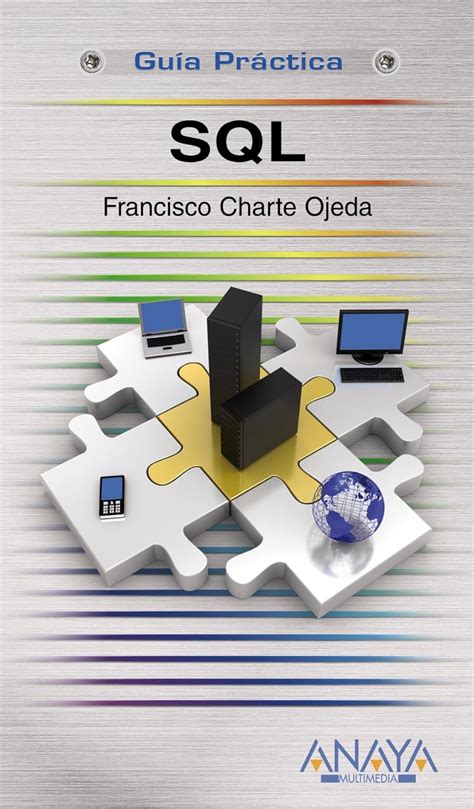 Sql Guias Practica Practical Guide Spanish Edition Charte Francisco 9788441526082