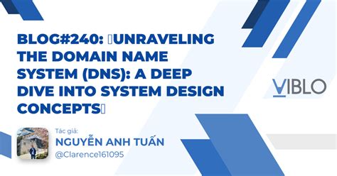 🛠️unraveling the domain name system dns a deep dive into system