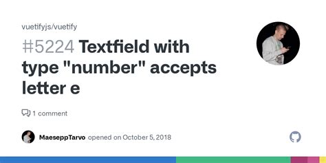 Textfield With Type Number Accepts Letter E Issue 5224 Vuetifyjs Vuetify GitHub