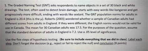 Solved 1 The Graded Naming Test Gnt Asks Respondents To
